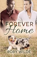 Forever Home by Rory Wilde