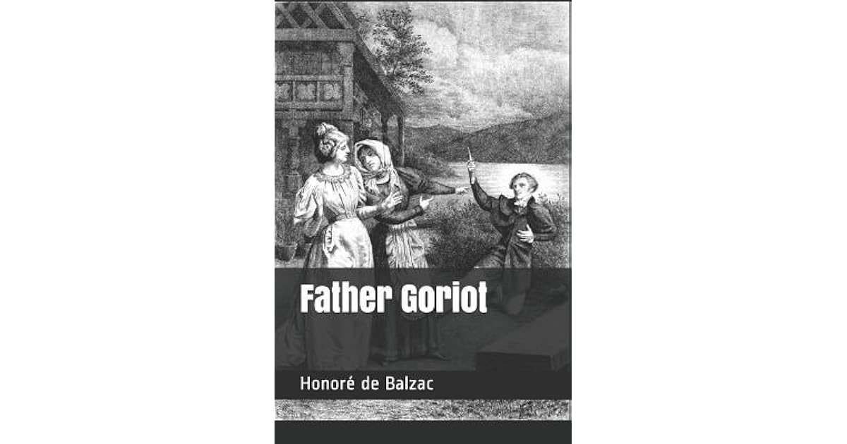 Father Goriot by Honoré de Balzac