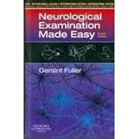 Neurological Examination Made Easy by Geraint Fuller