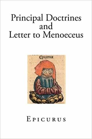Principal Doctrines and Letter to Menoeceus by Epicurus
