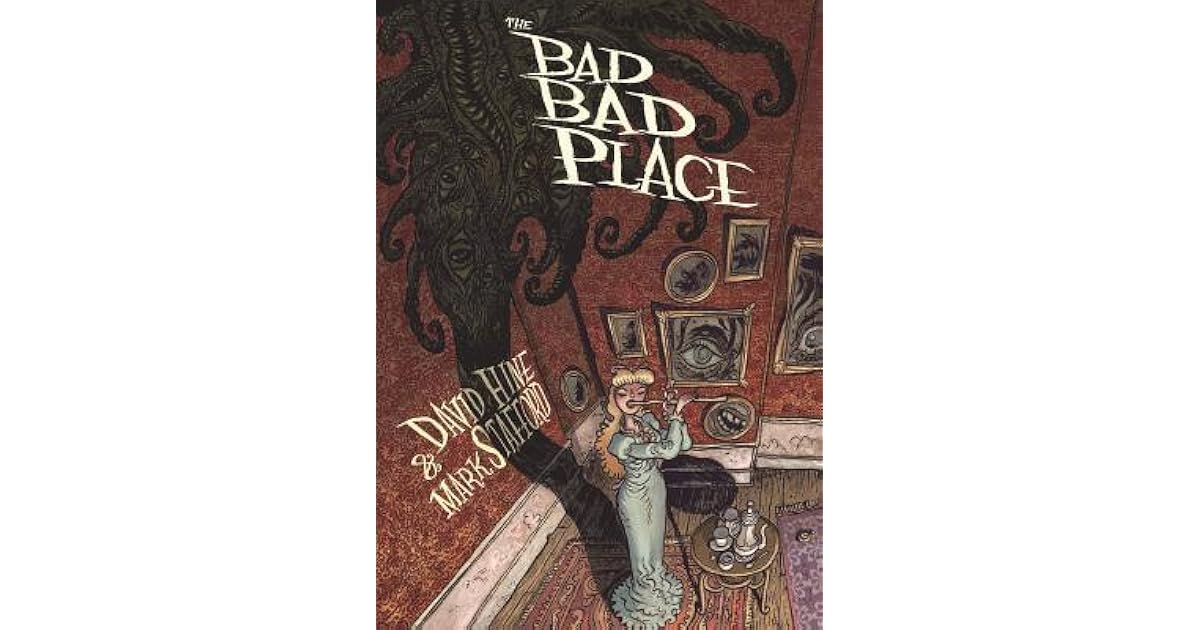 The Bad Bad Place by David Hine