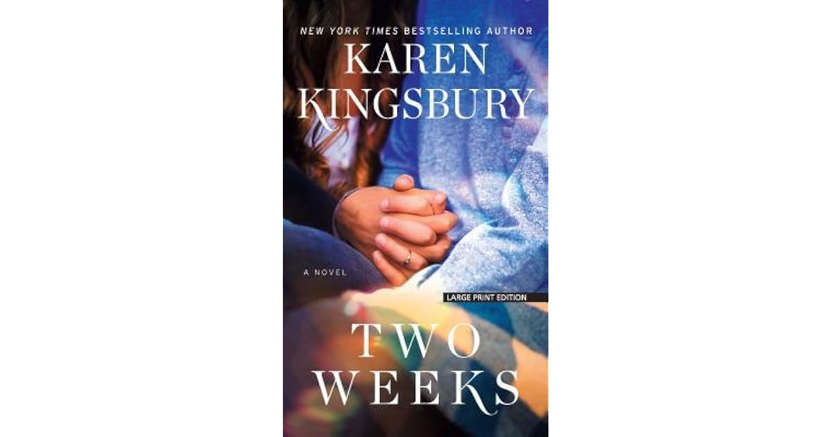 Two Weeks by Karen Kingsbury