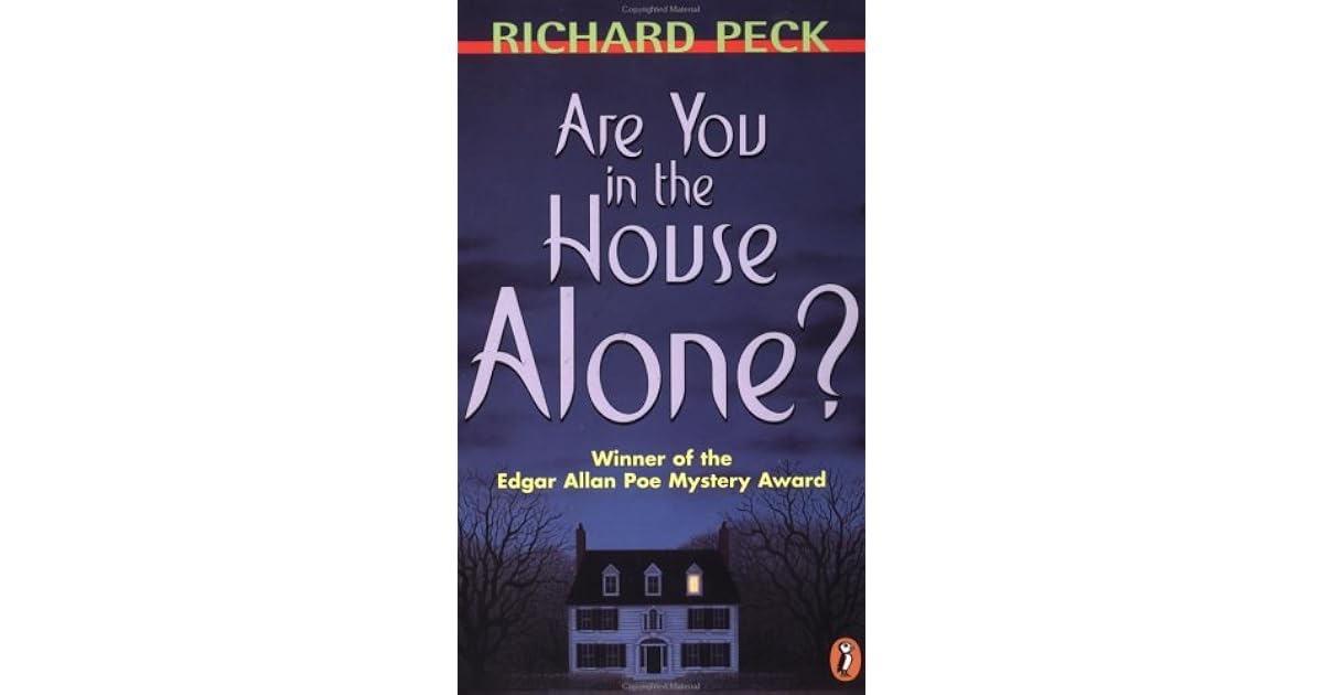 Are You in the House Alone? by Richard Peck