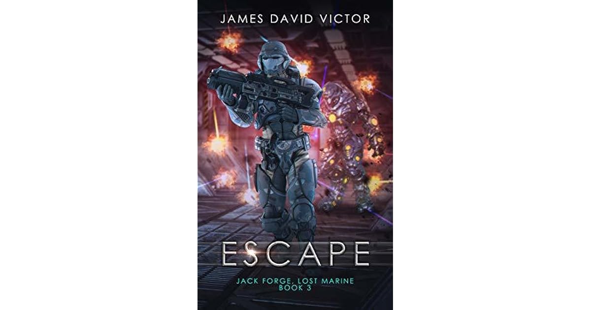 Escape (Jack Forge, Lost Marine #3) by James David Victor