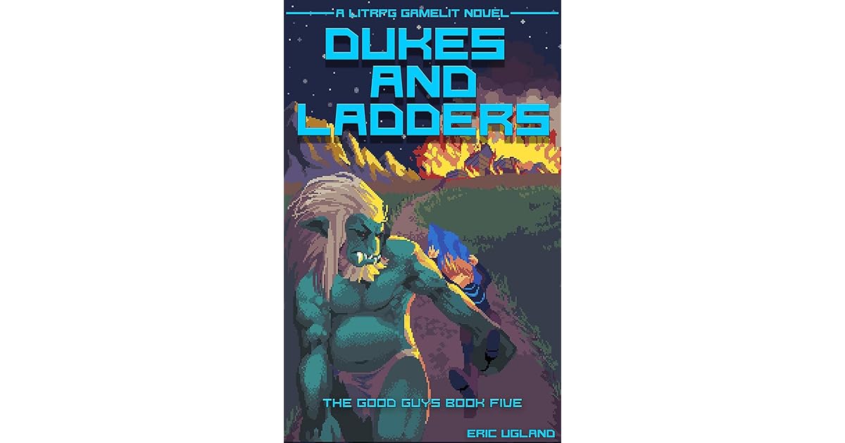 Dukes and Ladders (The Good Guys, #5) by Eric Ugland