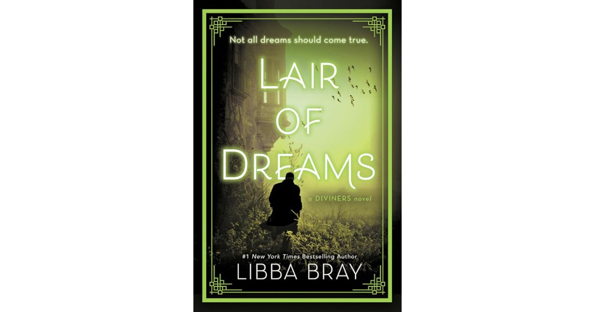 Lair of Dreams (The Diviners, #2) by Libba Bray