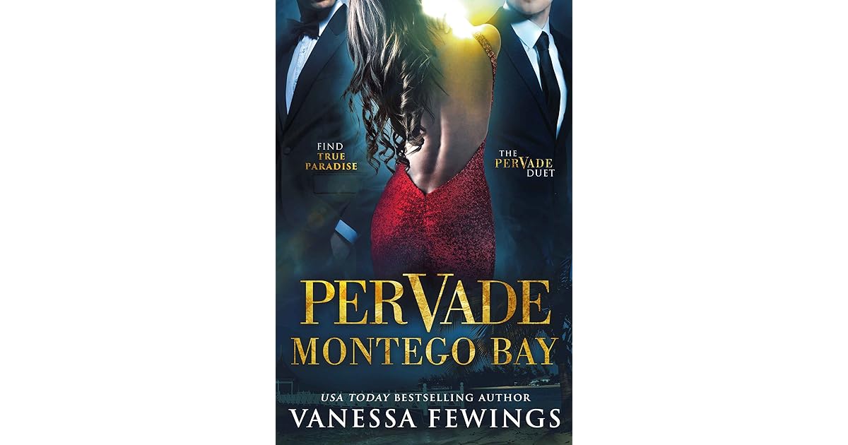Pervade Montego Bay (Pervade Duet, #2) by Vanessa Fewings