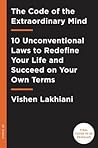 The Code of the Extraordinary Mind: 10 Unconventional Laws to Redefine ...