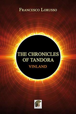 Vinland. The chronicles of Tandora by Francesco Lorusso