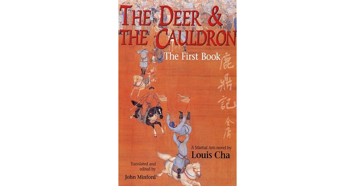 The Deer and the Cauldron: The First Book by Jin Yong