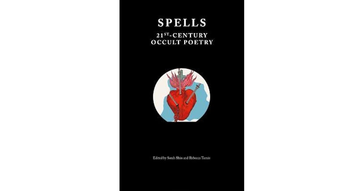 Spells: 21st Century Occult Poetry by Rebecca Tamás