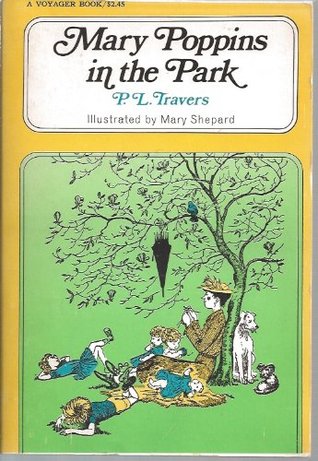 Mary Poppins in the Park by P.L. Travers