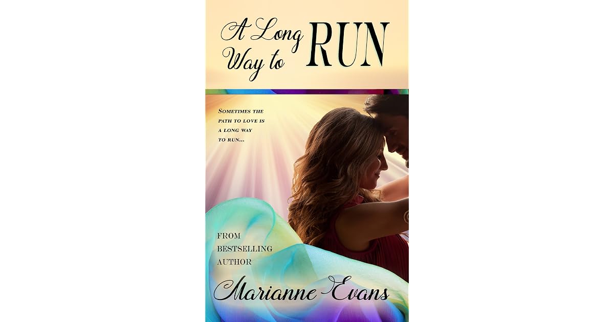 A Long Way to Run by Marianne Evans