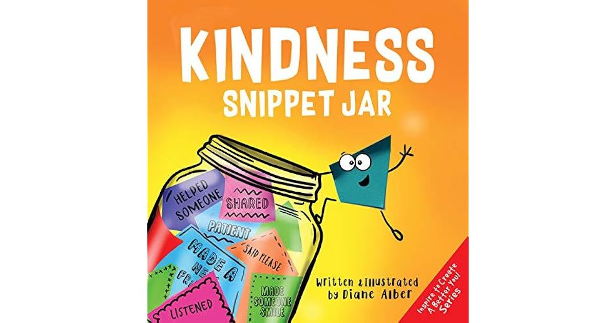Kindness Snippet Jar by Diane Alber