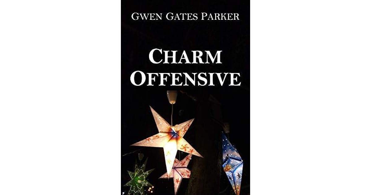 Charm Offensive by Gwen Gates Parker