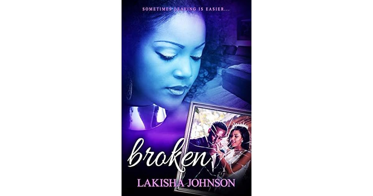 Broken by Lakisha Johnson