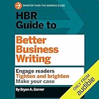 HBR Guide to Better Business Writing by Bryan A. Garner