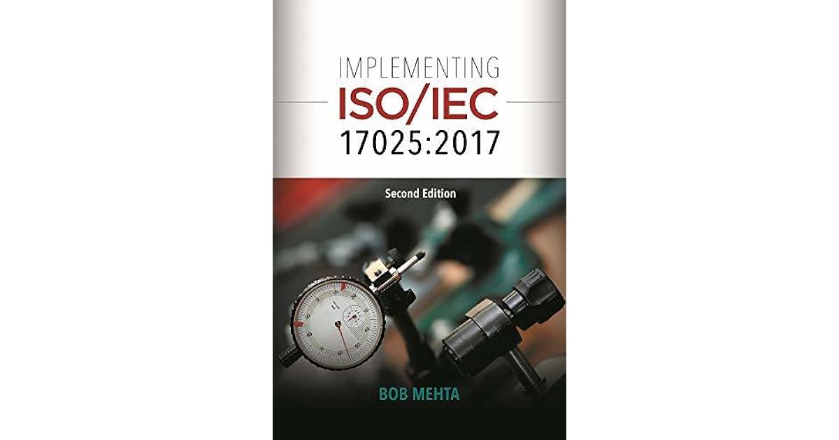 Implementing ISO/IEC 17025:2017 by Bob Mehta