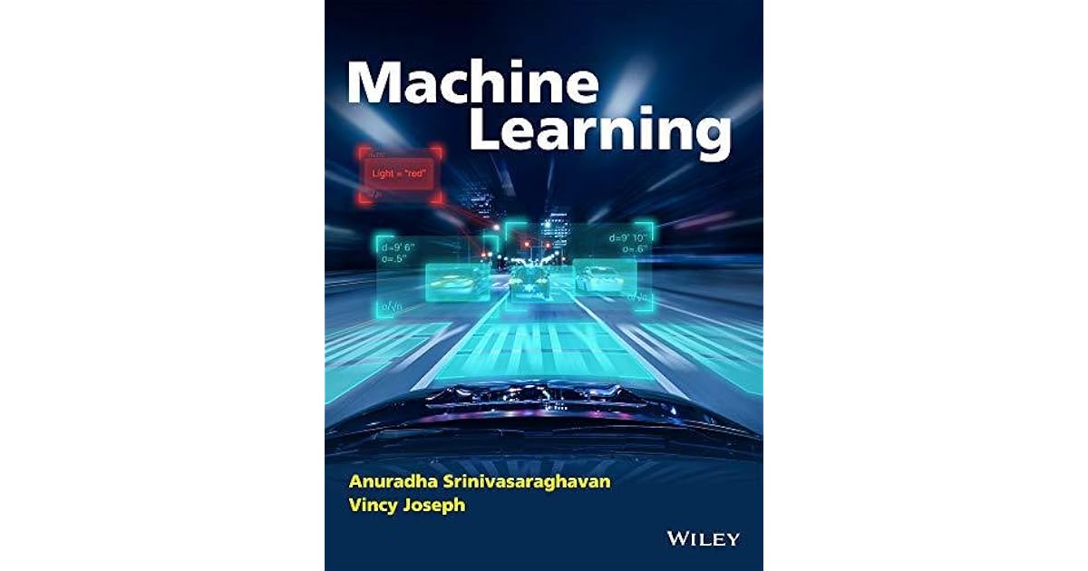Machine Learning by Vincy Joseph Anuradha Srinivasaraghavan