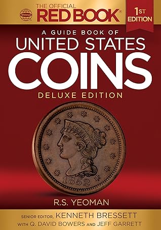A Guide Book Of United States Coins Deluxe Edition by R.S. Yeoman