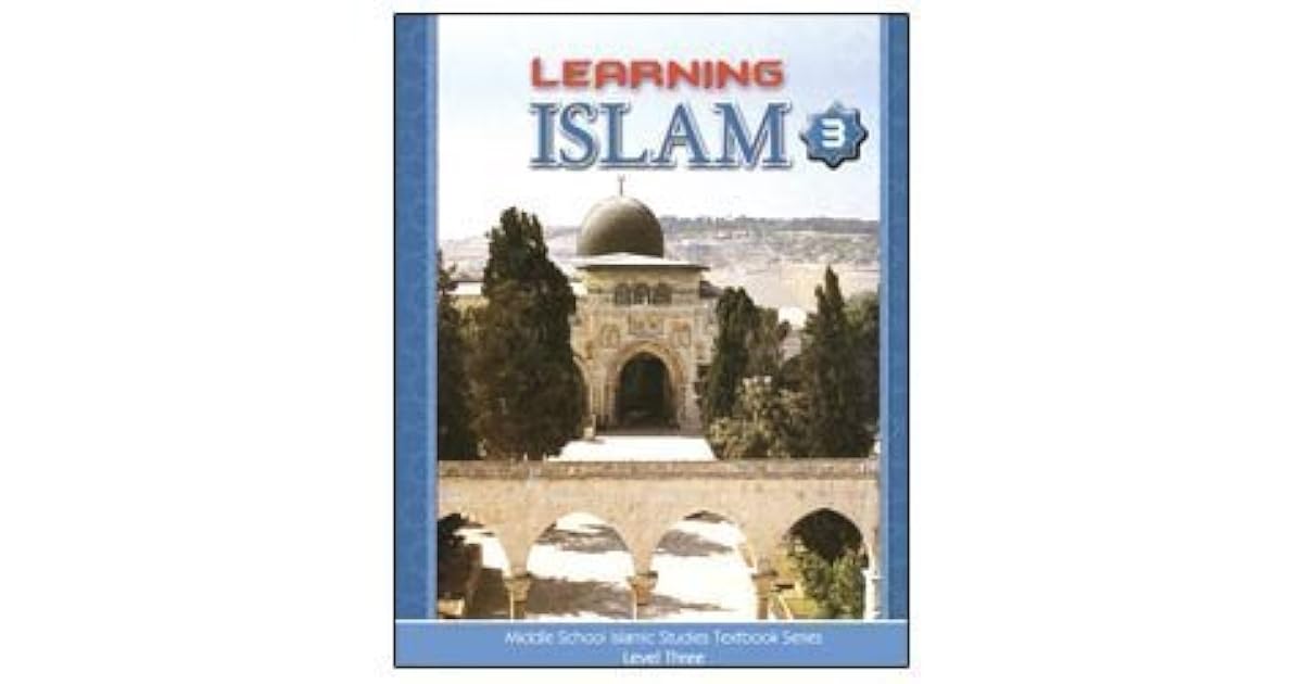 Learning Islam Textbook: Level 3 (8th Grade) by Nabil Sadoun