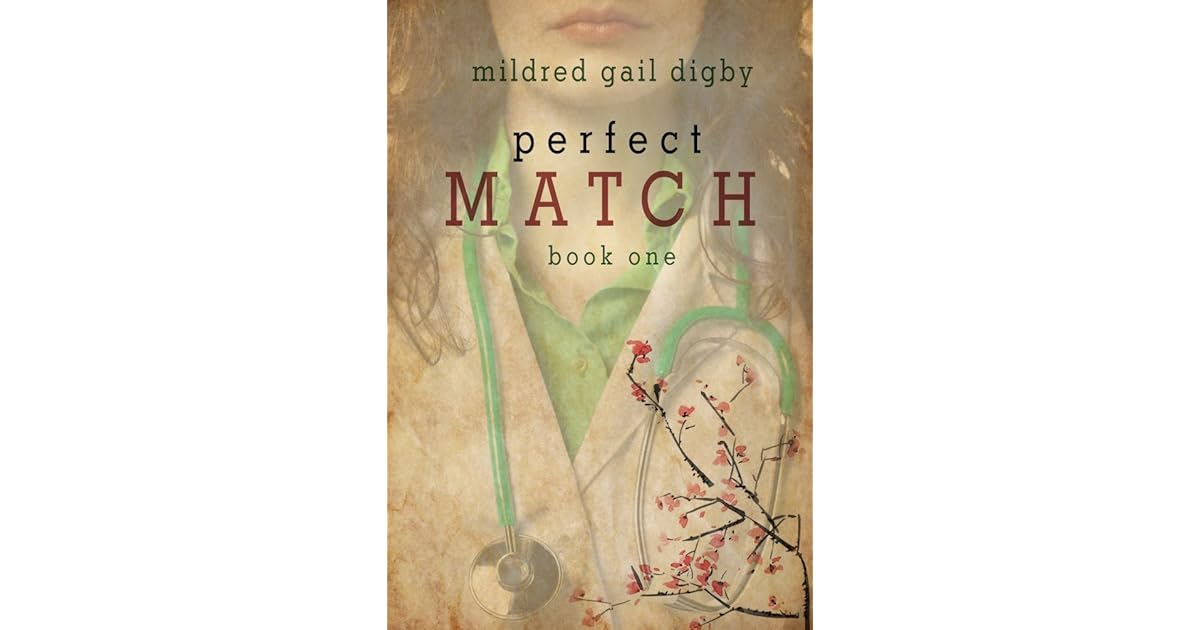 Perfect Match Book One by Mildred Gail Digby