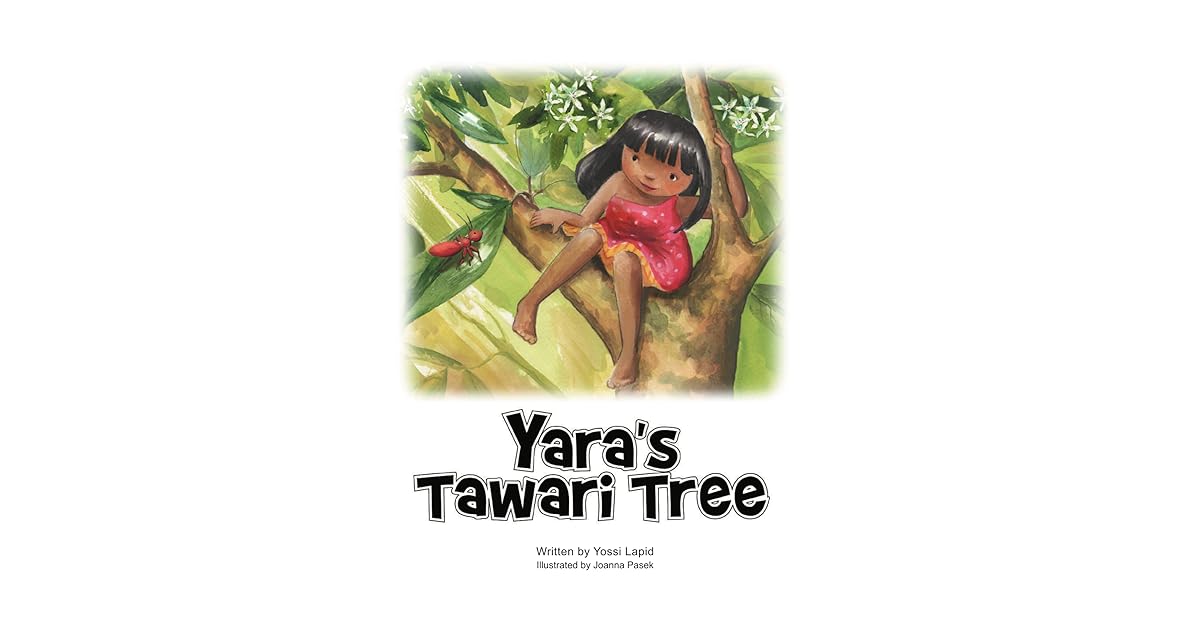 Yara's Tawari Tree (Book 1) by Yossi Lapid