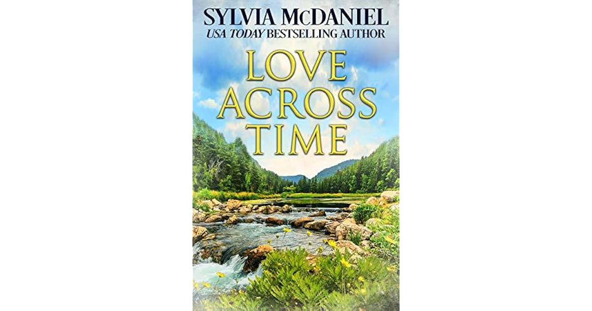 Love Across Time by Sylvia McDaniel