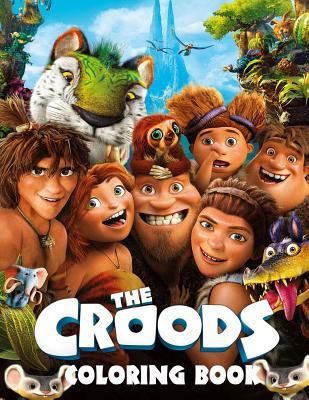 The Croods Coloring Book: Coloring Book for Kids and Adults (Children ...