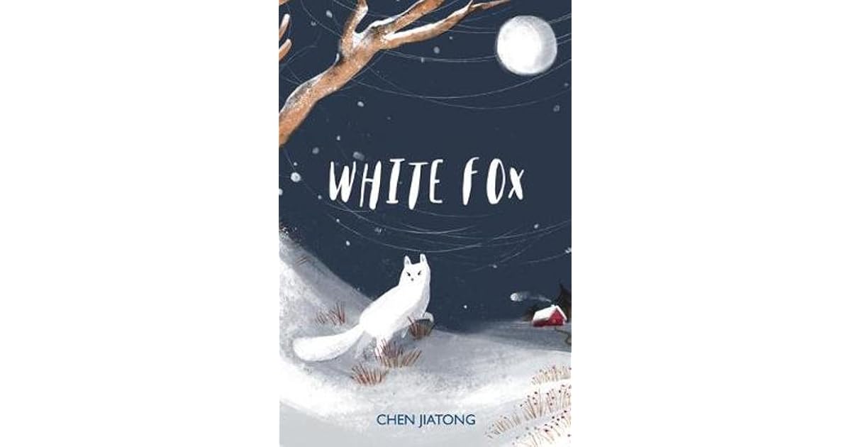 White Fox (The White Fox, #1) by Chen Jiatong