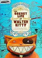 The Secret Life of Walter Kitty by Barbara Jean Hicks