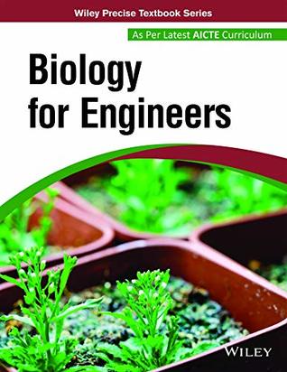 Biology for Engineers: As per Latest AICTE Curriculum by Wiley Editorial