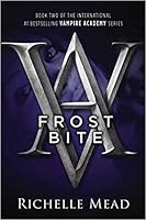 Frostbite (Vampire Academy, #2) by Richelle Mead