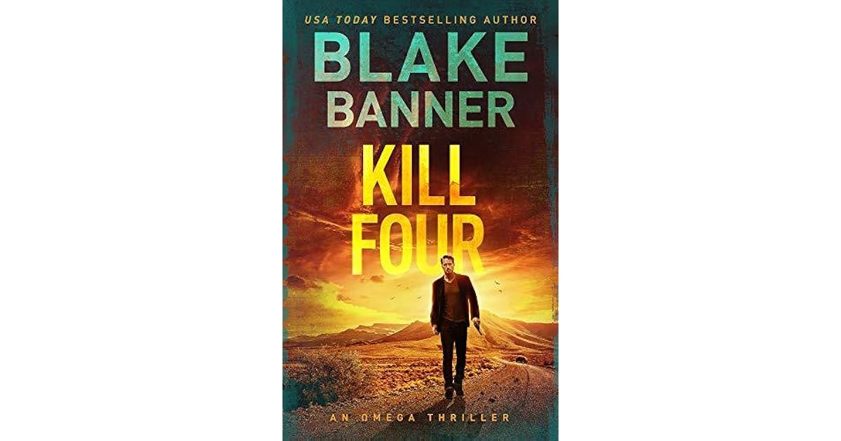 Kill: Four (Omega #13) by Blake Banner