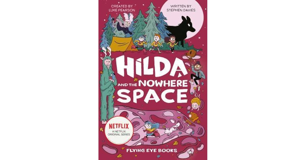 Hilda and the Nowhere Space (Hilda Tie-In, #3) by Luke Pearson