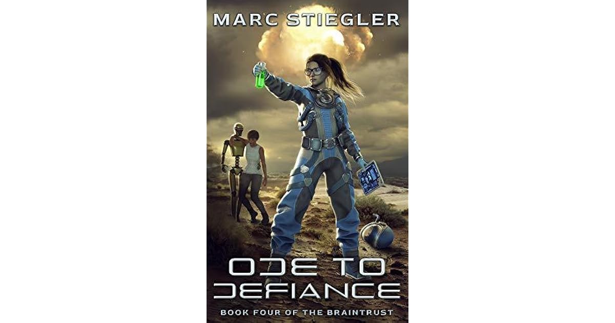 Ode To Defiance: A Stand-Alone Story in the Braintrust Universe by Marc ...