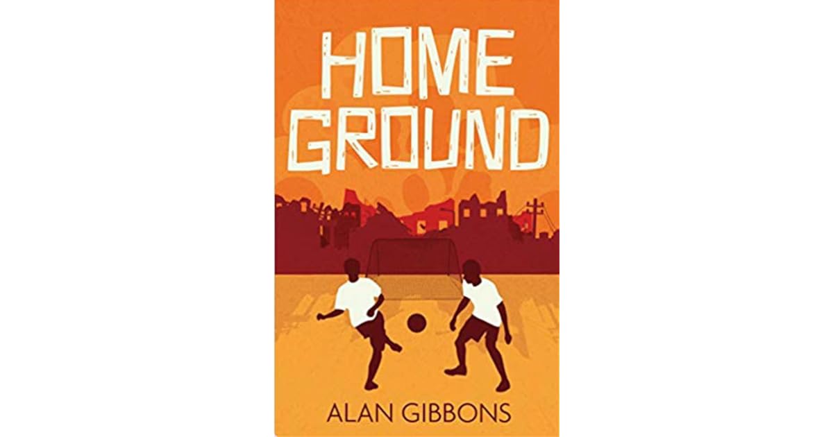 Home Ground by Alan Gibbons