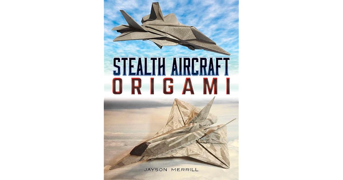 Stealth Aircraft Origami by Jayson Merrill