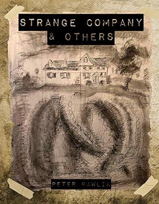 Strange Company and Others by Pete Rawlik