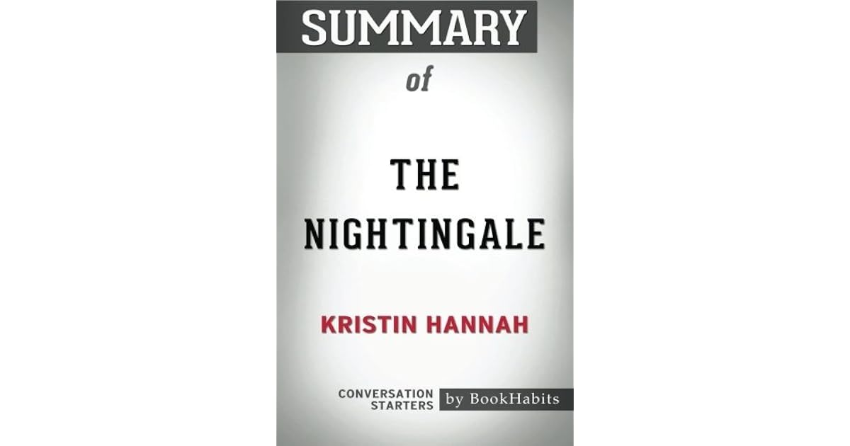 Summary of The Nightingale by Kristin Hannah | Conversation Starters by ...