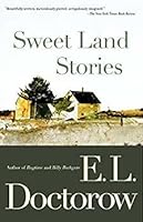 Sweet Land Stories by E.L. Doctorow