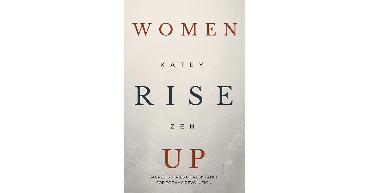 Women Rise Up: Sacred Stories of Resistance for Today's Revolution by ...