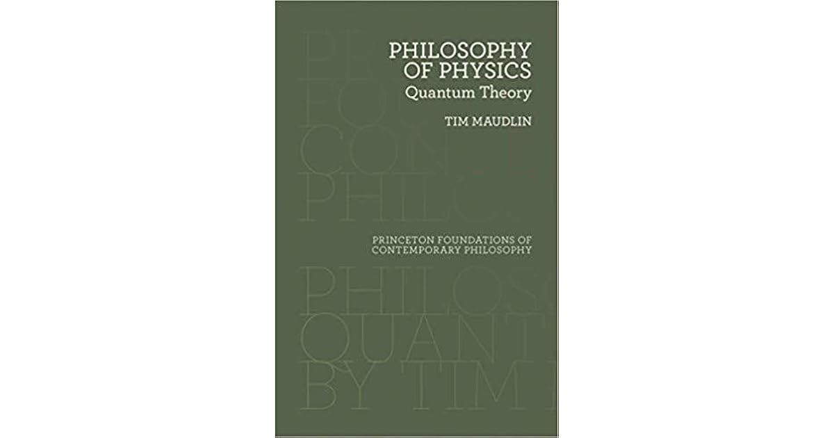 Philosophy of Physics: Quantum Theory by Tim Maudlin