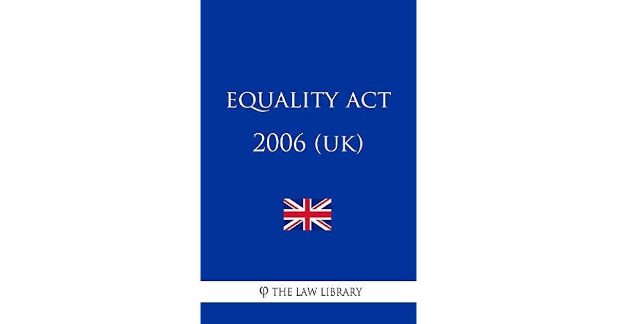 Equality Act 2006 by The Law Library