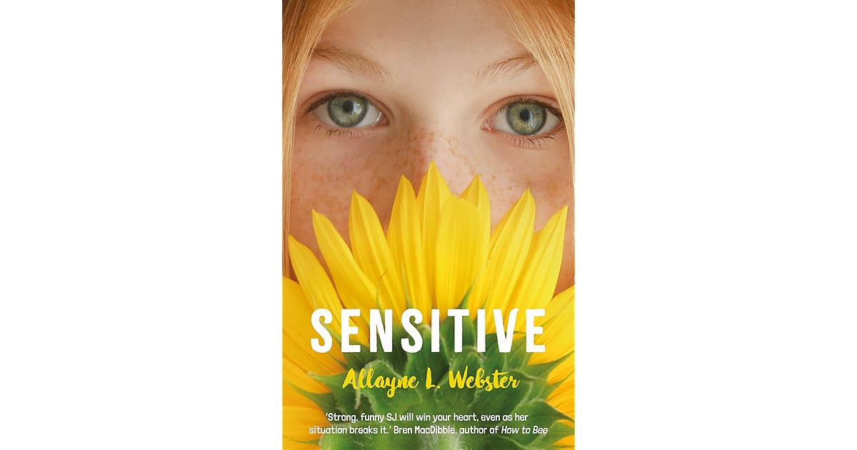 Sensitive by Allayne L. Webster