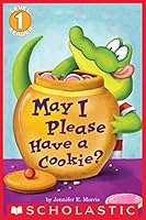 May I Please Have a Cookie? by Jennifer E. Morris