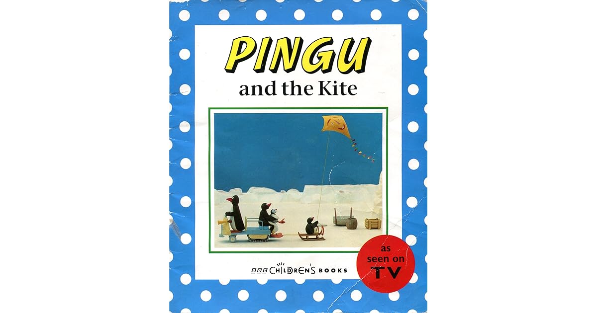 Pingu and the Kite by BBC Children's Books