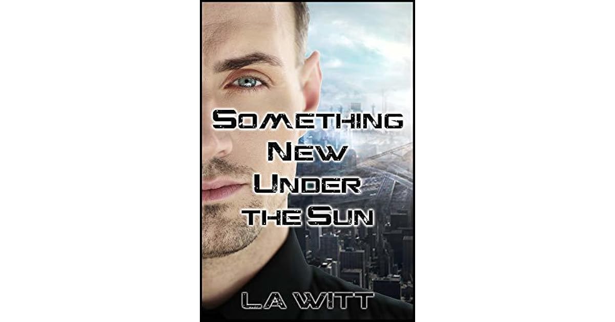 Something New Under the Sun (Falling Sky #2) by L.A. Witt
