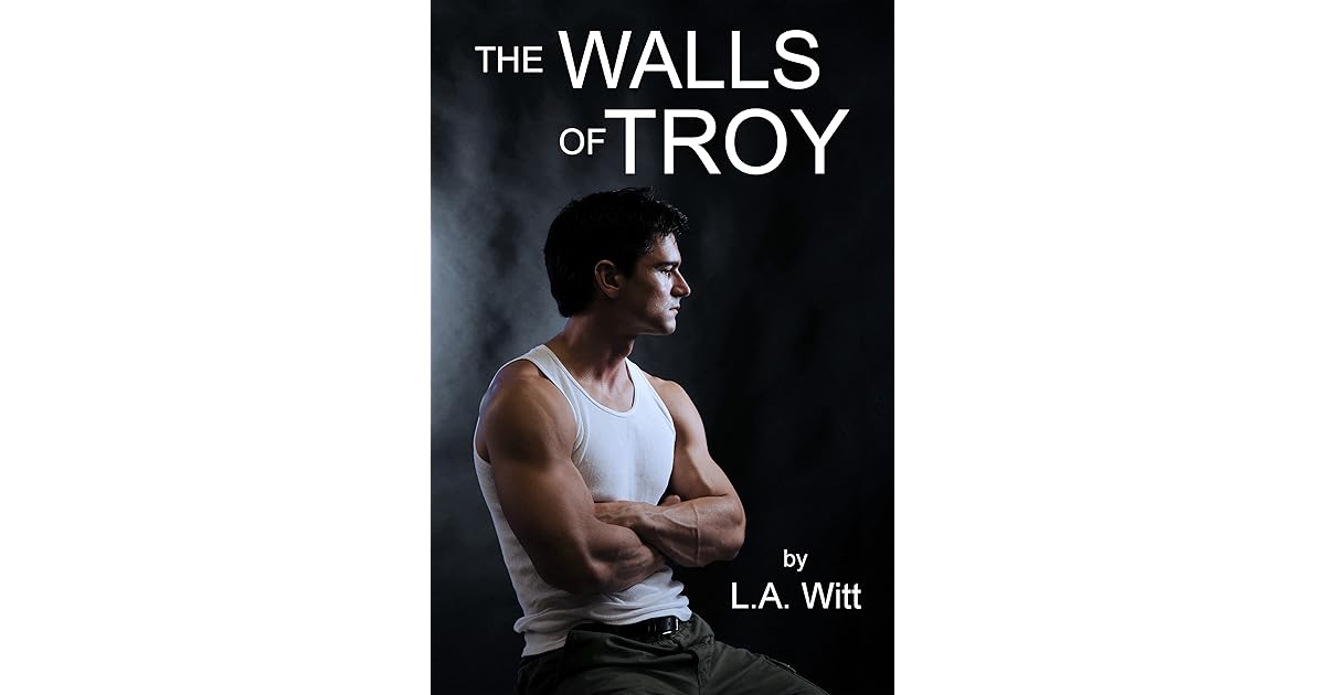 The Walls of Troy by L.A. Witt