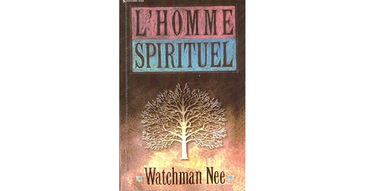 L' Homme Spirituel by Watchman Nee